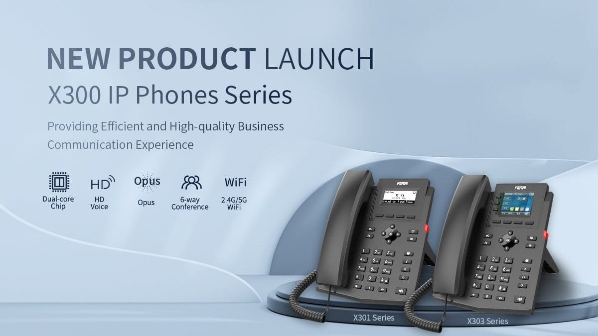 Fanvil X300 Series:The New Wave in Business IP Communication